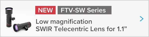 FTV Series 〕SWIR 1.1″SWIR Telecentric Lens for 1.1” | MYUTRON